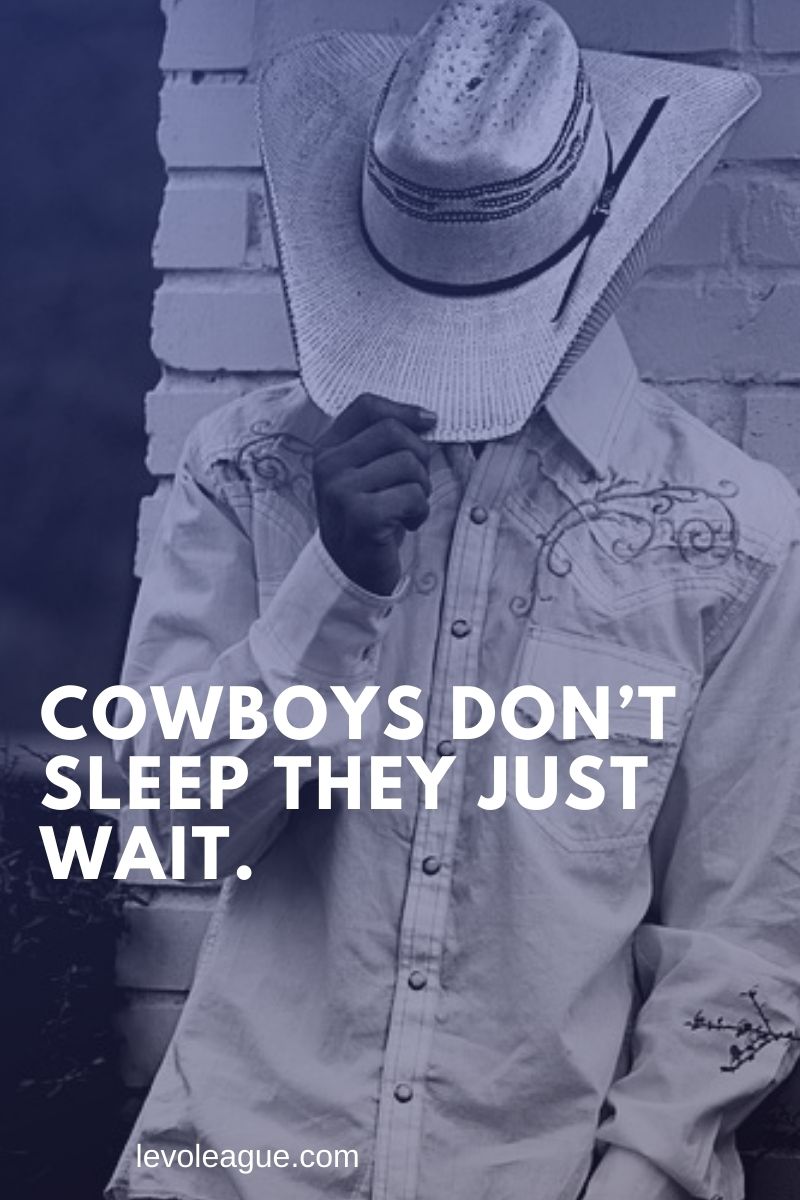 120+ Inspirational Cowboy Quotes and Sayings | Levo League
